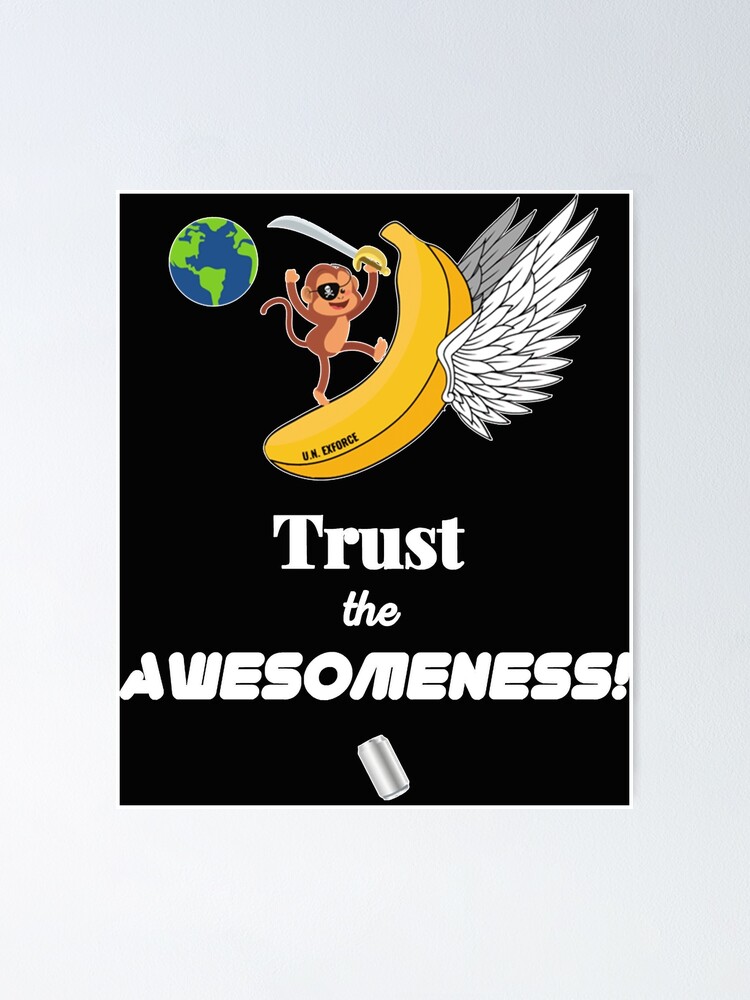 "Trust The Awesomeness! Expeditionary Force - Skippy" Poster for Sale ...