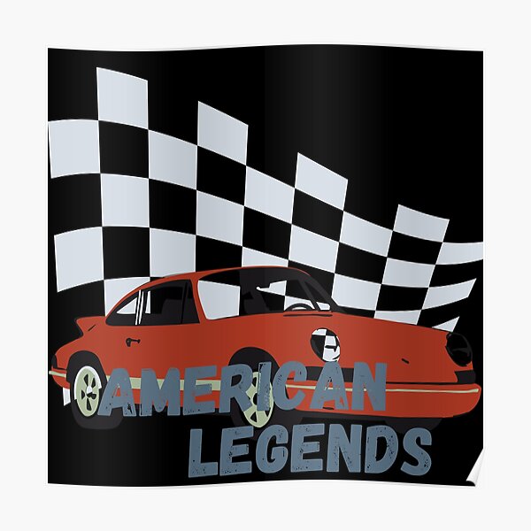 "American Legends Race Car" Poster for Sale by dzphro | Redbubble