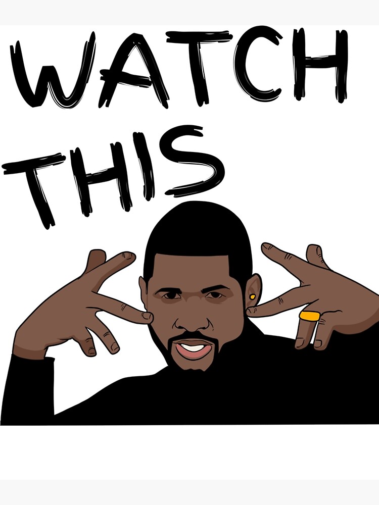 "Watch This Usher Tiny Desk Concert Meme" Poster for Sale by ...