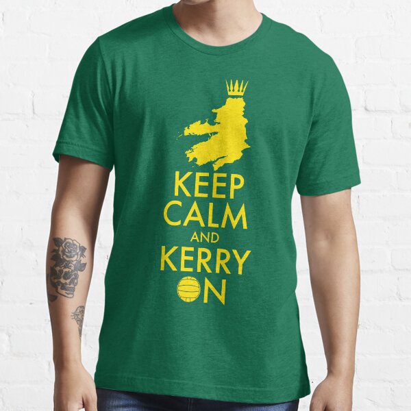 "Keep Calm and Kerry On" T-shirt for Sale by Catfink | Redbubble ...