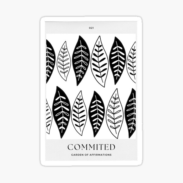 "021 Commited | Garden Of Affirmations" Sticker for Sale by ...