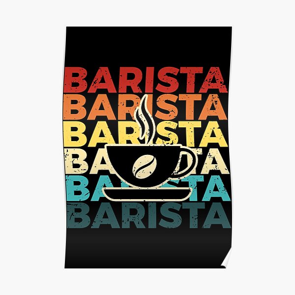 "Barista Retro Coffee Artist Vintage " Poster for Sale by NestaReign ...