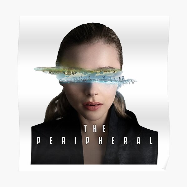 "Flynne Fisher -- The Peripheral Series #2" Poster for Sale by bootas ...