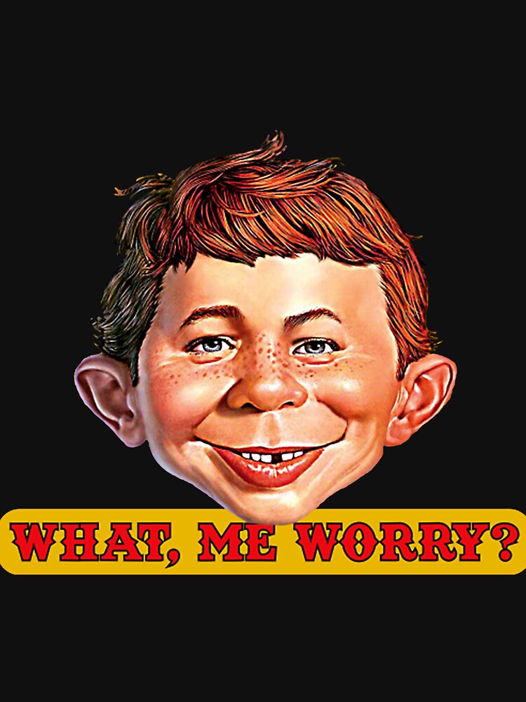 "What Me Worry " T-shirt for Sale by WlisUOP6 | Redbubble | alfred e ...