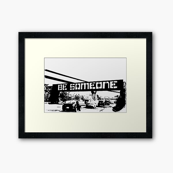 "Be Someone - Houston" Framed Art Print for Sale by CrimsonSentinel ...