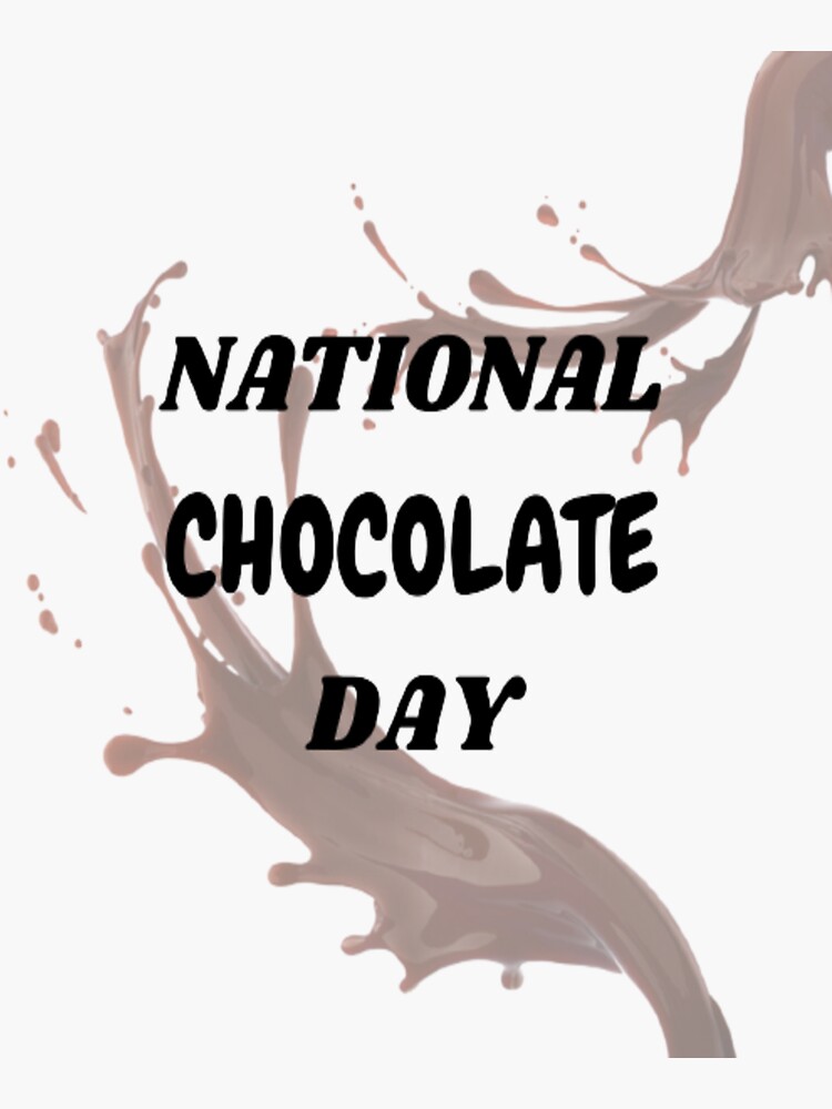 "National Chocolate Day - Chocolate lovers" Sticker for Sale by Zeil ...