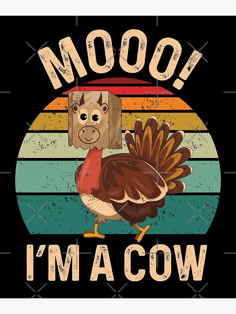 "Moo I'm A Cow Funny Thanksgiving Turkey Fake Cattle Sunset" Greeting ...