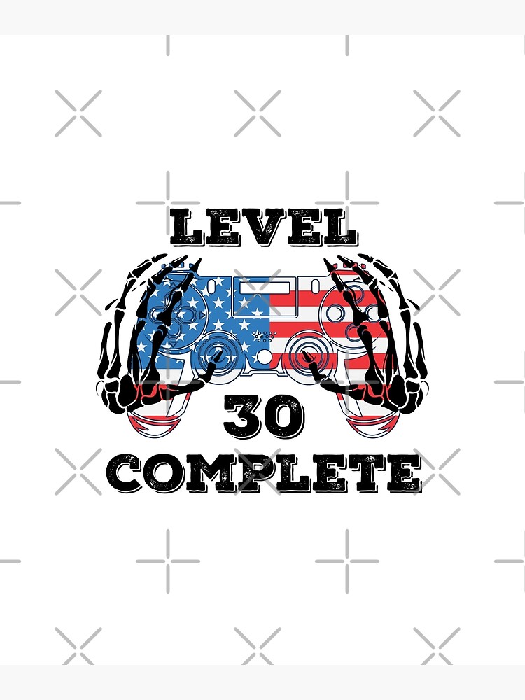 "Level 30 Complete, Skeleton Hand Gamer Level 30 Unlocked" Poster for ...