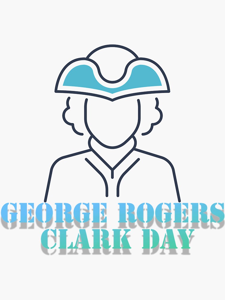 "George rogers clark day " Sticker for Sale by Acryart | Redbubble