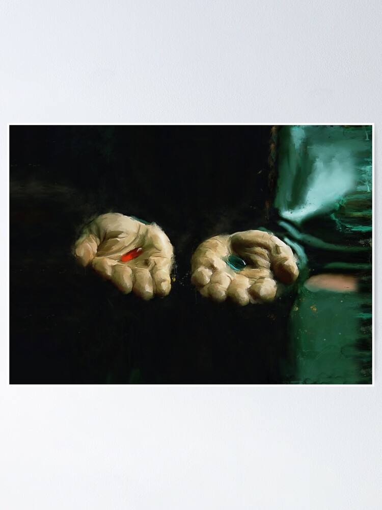 "The Matrix, blue pill red pill" Poster for Sale by Gerenuke | Redbubble