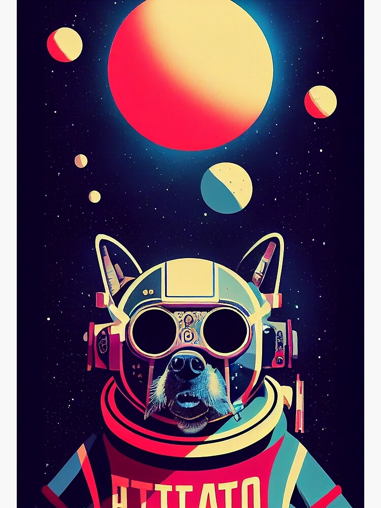 "portrait of a dog in astro suit " Poster for Sale by sosdesignn ...