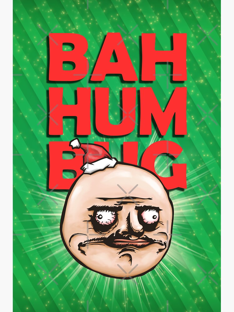 "Funny Bah Humbug Rage Comic Me Gusta" Sticker for Sale by Lakisha0326 ...