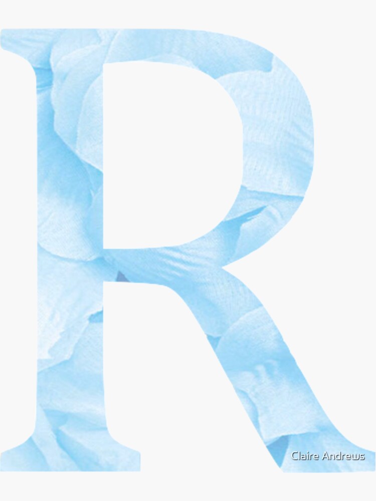 "The Letter R (Light Blue Flower Petals) Sticker" Sticker for Sale by ...