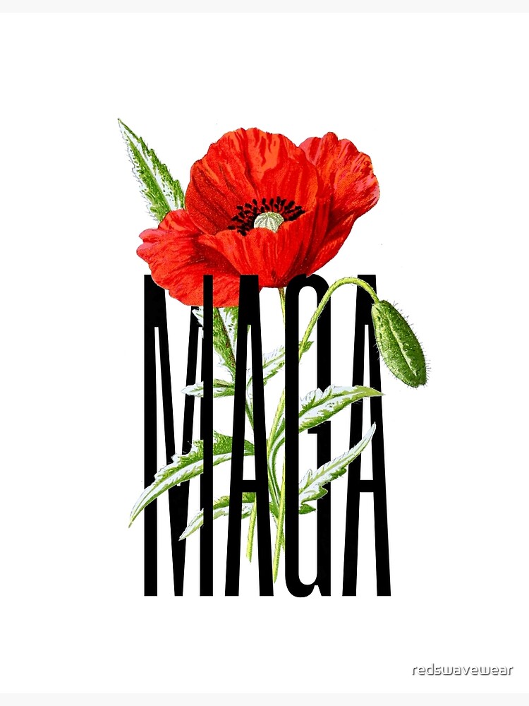 "MAGA Flower Logo" Poster for Sale by redswavewear | Redbubble