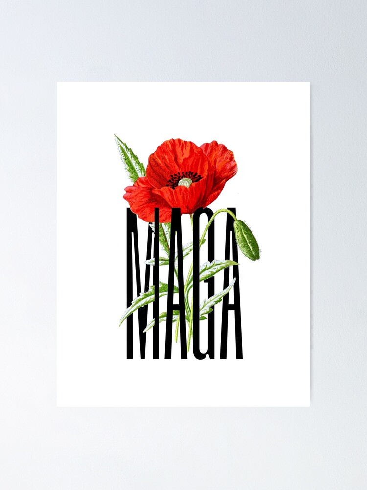 "MAGA Flower Logo" Poster for Sale by redswavewear | Redbubble