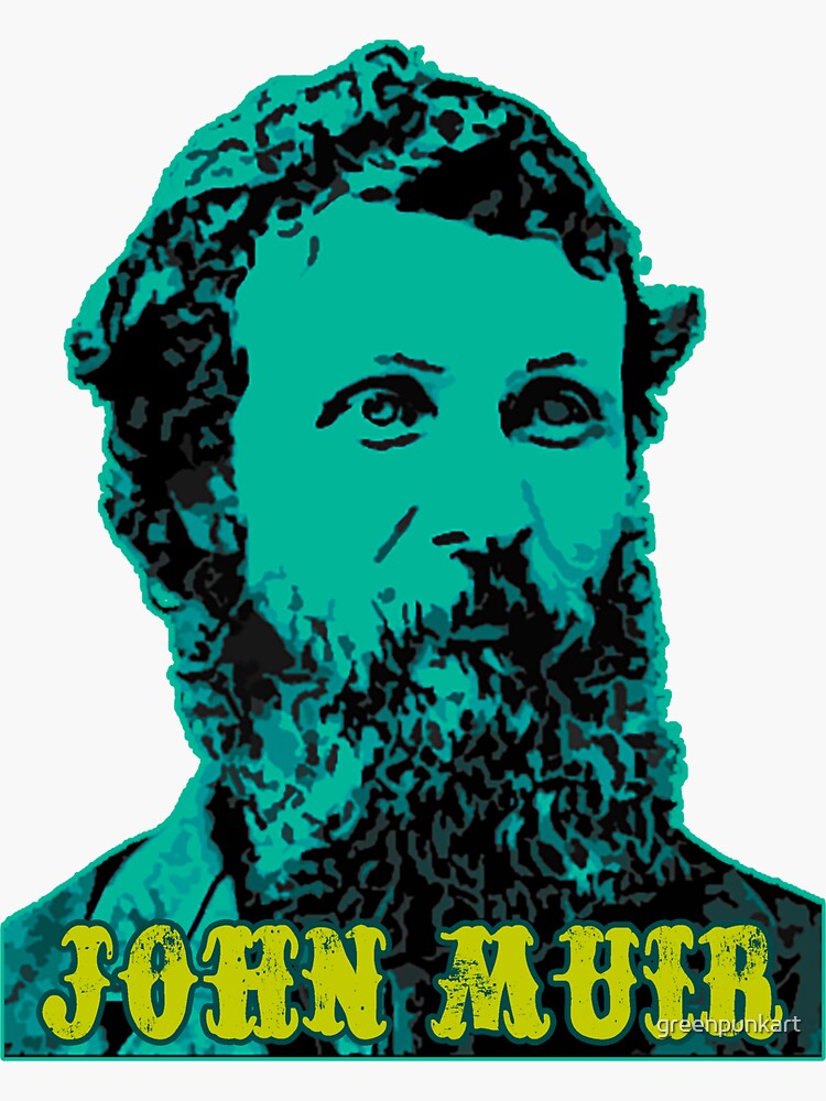 "John Muir Naturalist" Sticker for Sale by greenpunkart | Redbubble