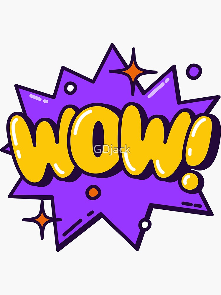 "wow! sticker" Sticker for Sale by GDjack | Redbubble