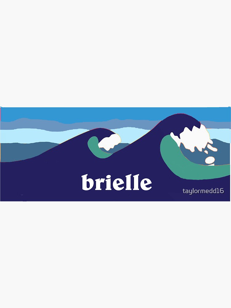 "brielle" Sticker for Sale by taylormedd16 | Redbubble