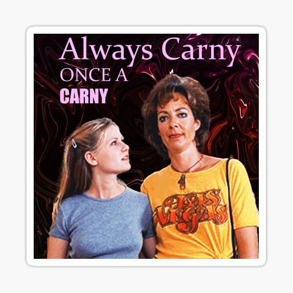 "drop dead gorgeous Once a carny always a carny" Sticker for Sale by ...