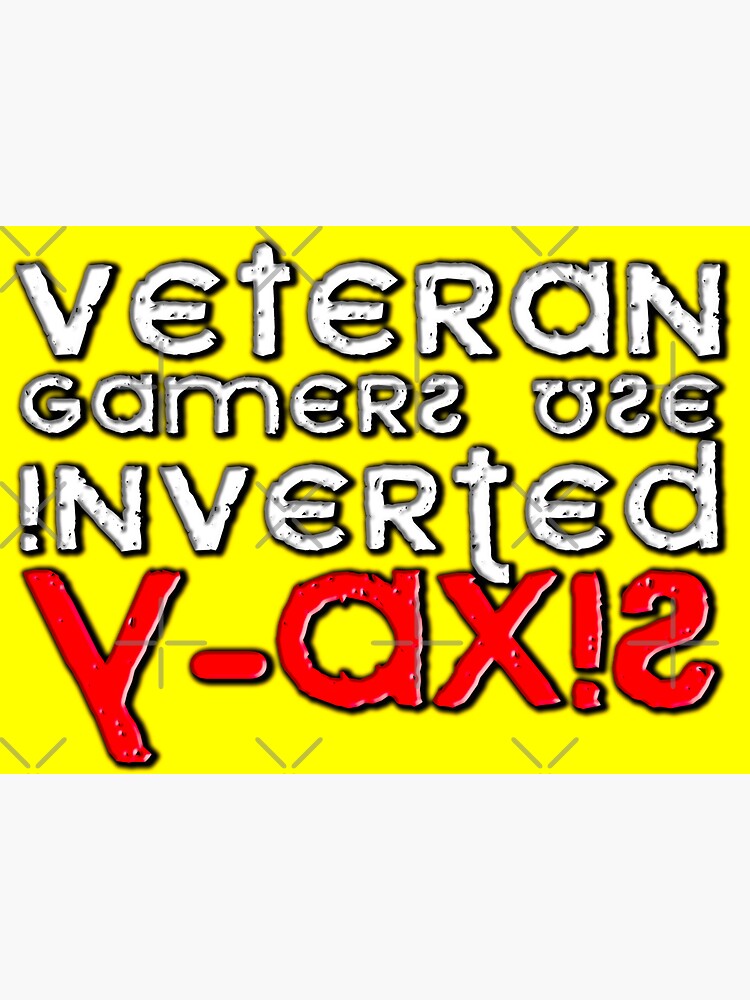 "Veteran Gamers Use Inverted Y Axis" Sticker for Sale by 70-80-90 ...