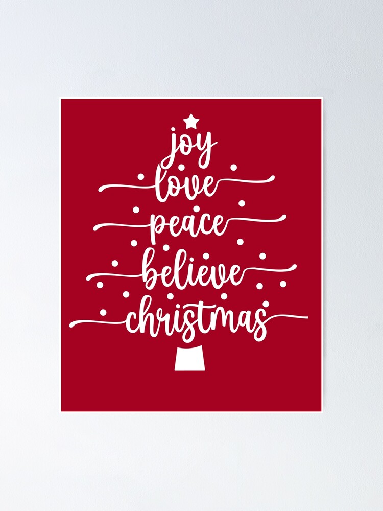 "Joy Love Peace Believe Tree Christmas Wishes" Poster for Sale by ...