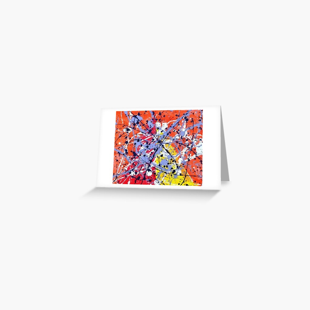 "Splatter painting by the famous artist jackson pollock " Greeting Card ...