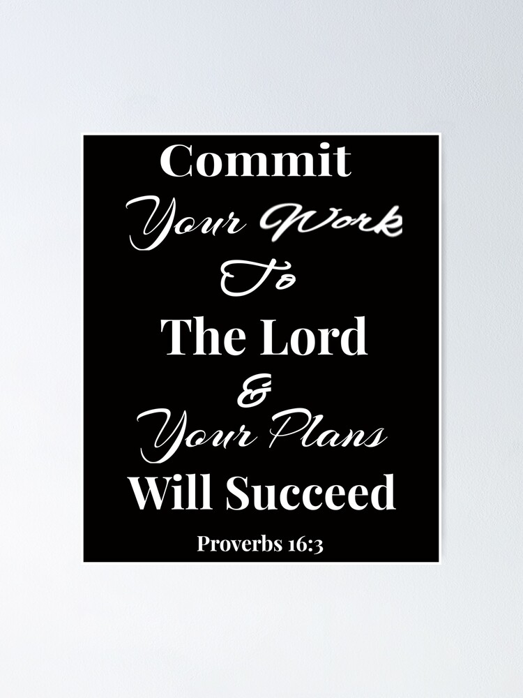 "Proverbs 16:3 Commit Your Plans To The Lord Christian Scripture ...