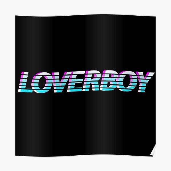 Loverboy Posters | Redbubble