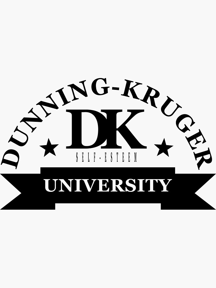 "Dunning-Kruger University" Sticker for Sale by jdtees | Redbubble
