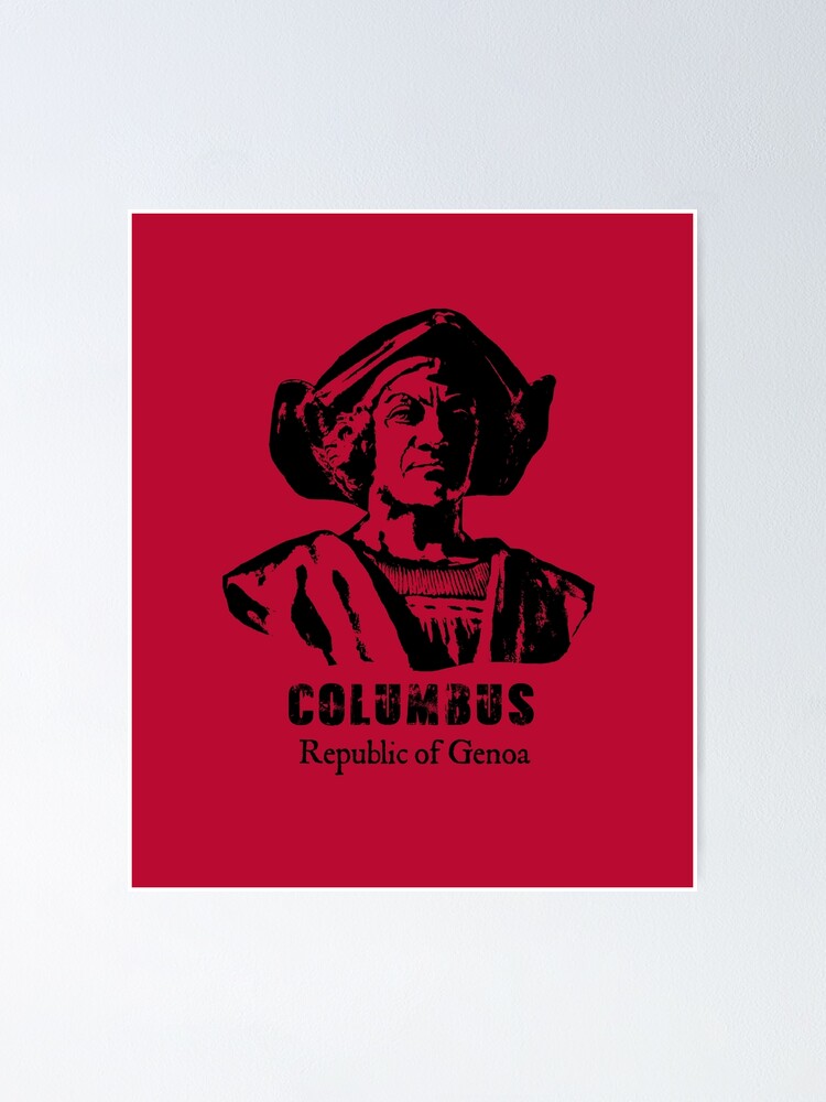 "Che Christopher Columbus" Poster for Sale by twHistory | Redbubble