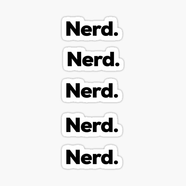 "Nerd" Sticker for Sale by scaleupincome | Redbubble