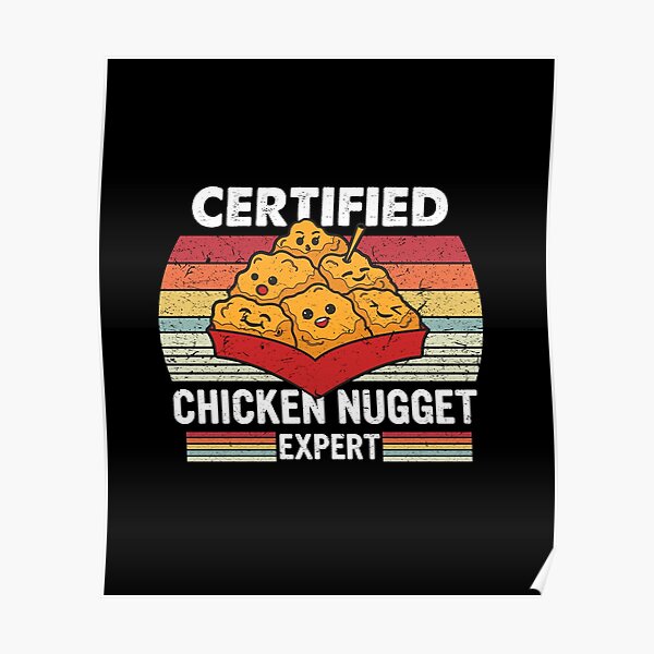 "Certified Chicken Nugget Expert Retro Vintage" Poster for Sale by ...