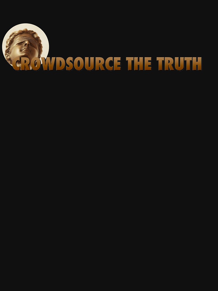 "Crowdsource The Truth Logo Gear" T-shirt for Sale by csthetruth | Redbubble | crowdsource the ...