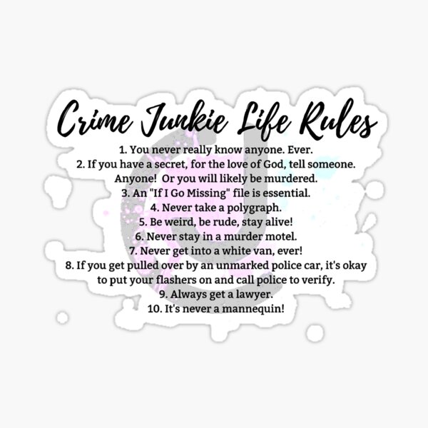 "Crime Junkie Life Rules With Logo" Sticker for Sale by EssieBorst ...