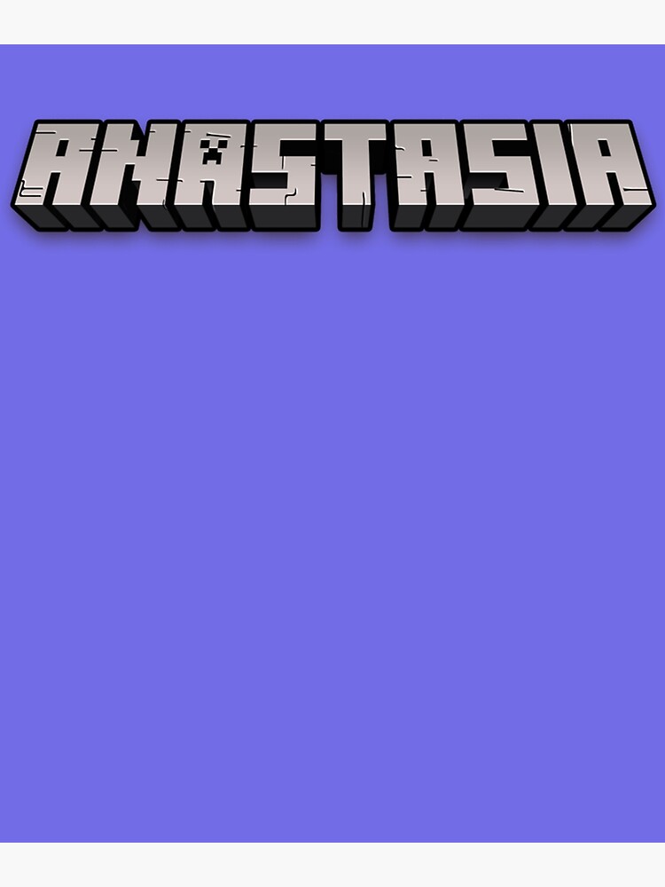 Anastasia - Minecraft Nametag - Anastasia Minecraft Name Label Premium ...