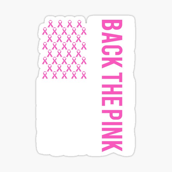 "Back The Pink Breast Cancer Awareness Flag Women Men" Sticker for Sale ...