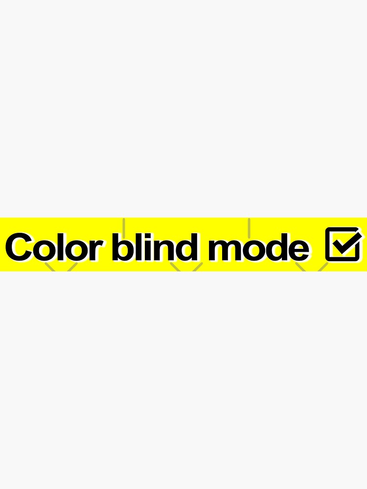 "Color Blind Mode On" Sticker for Sale by 70-80-90 | Redbubble