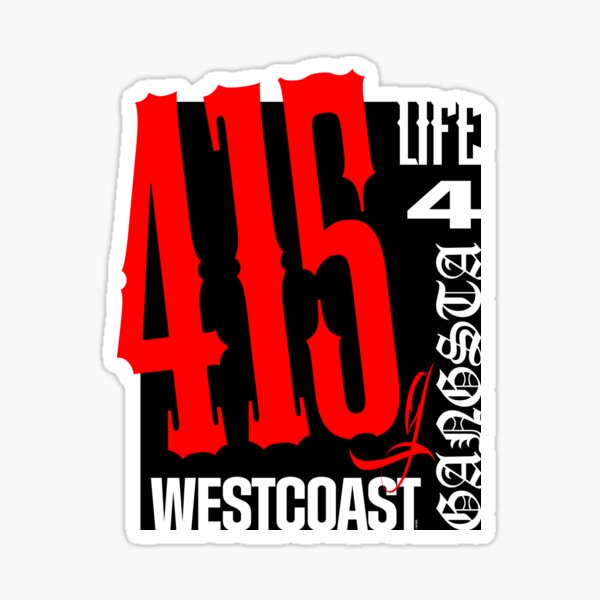 "West Coast Gangsta 4 Life" Sticker for Sale by Rik-Desing | Redbubble