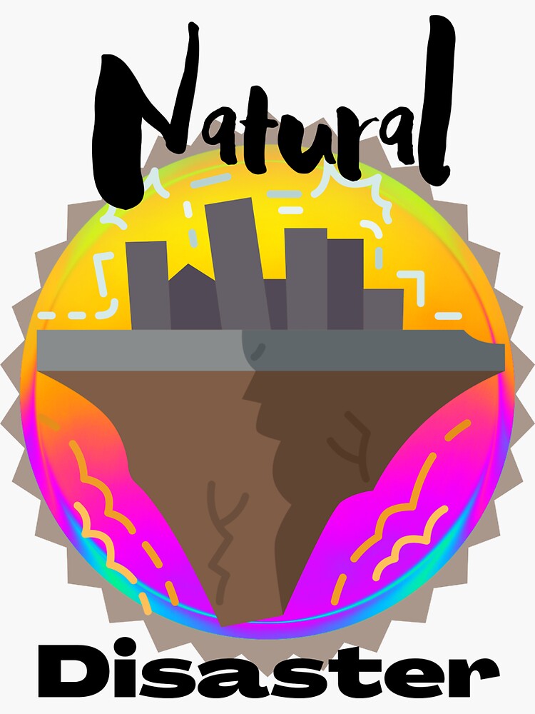 "Natural Disaster" Sticker for Sale by Bussku | Redbubble