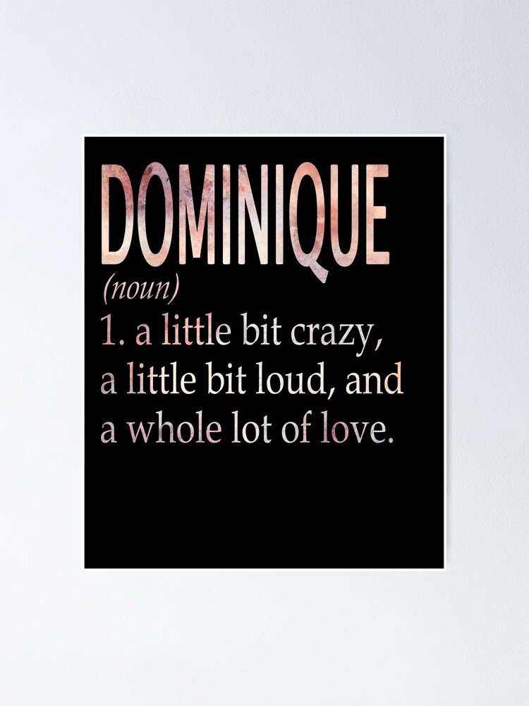 "Dominique Girl Name Definition" Poster for Sale by BrookHBung | Redbubble
