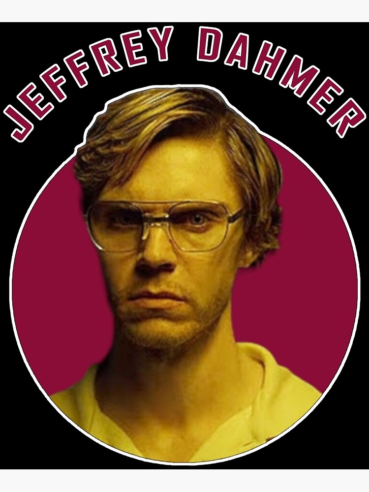 "JEFFREY DAHMER" Poster for Sale by ziampeka | Redbubble
