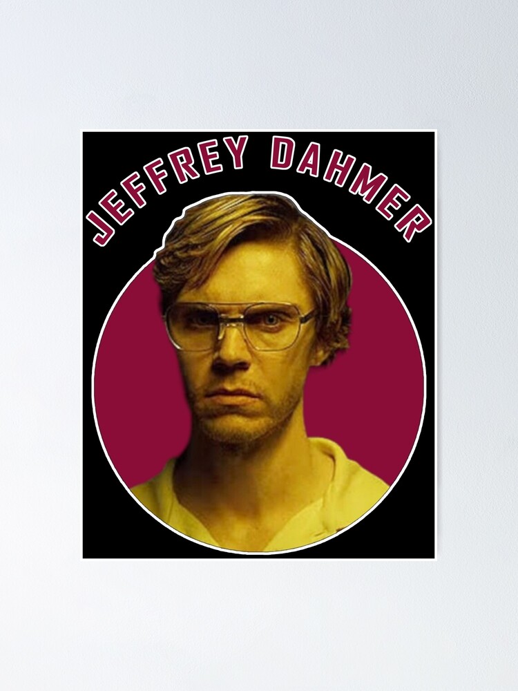 "JEFFREY DAHMER" Poster for Sale by ziampeka | Redbubble