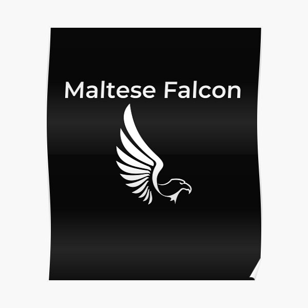 "Maltese Falcon" Poster for Sale by DesignGuru321 | Redbubble