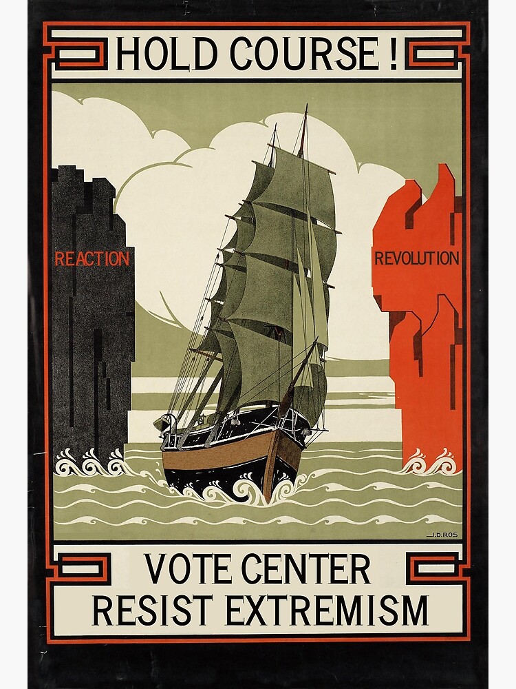 "Hold Course! Resist Extremism " Poster for Sale by dru1138 | Redbubble