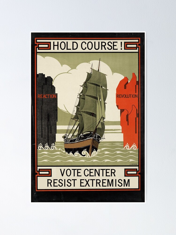 "Hold Course! Resist Extremism " Poster for Sale by dru1138 | Redbubble
