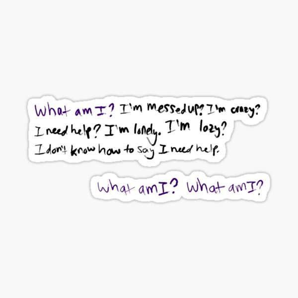 "What Am I?" Sticker for Sale by JLTodd | Redbubble