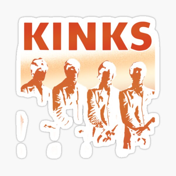 "Kinks Vintage The Kinks Band Life Stinks I Like The Kinks" Sticker for ...
