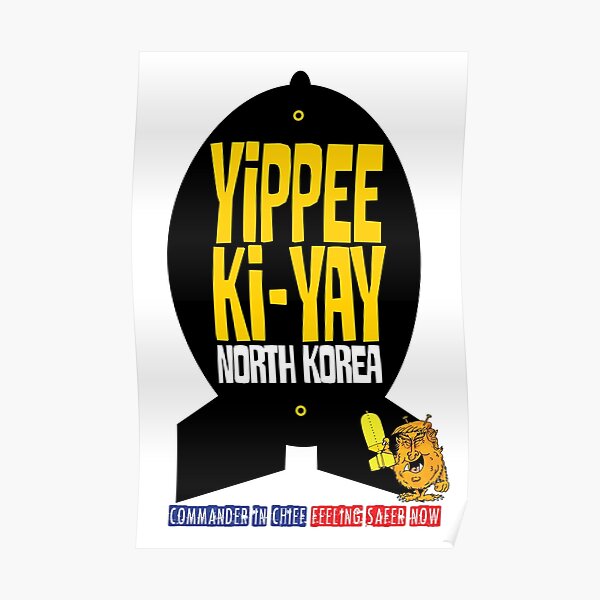 "yippee kai-yay" Poster by BrendanJohnson | Redbubble