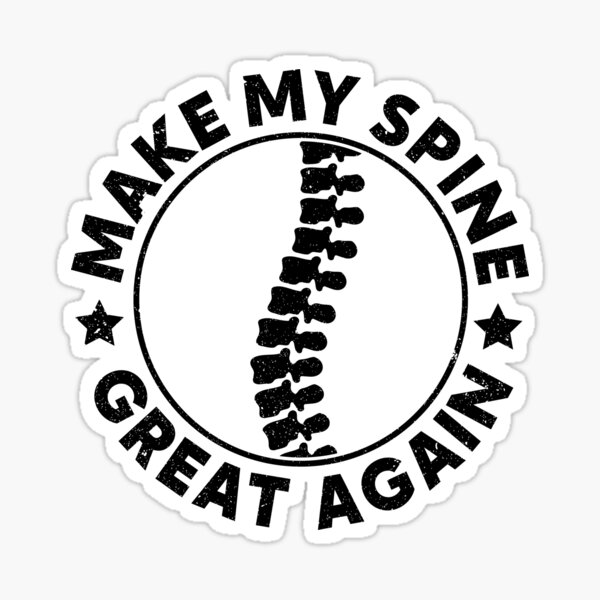 "Make My Spine Great Again Funny Spinal Cord Injury" Sticker for Sale ...