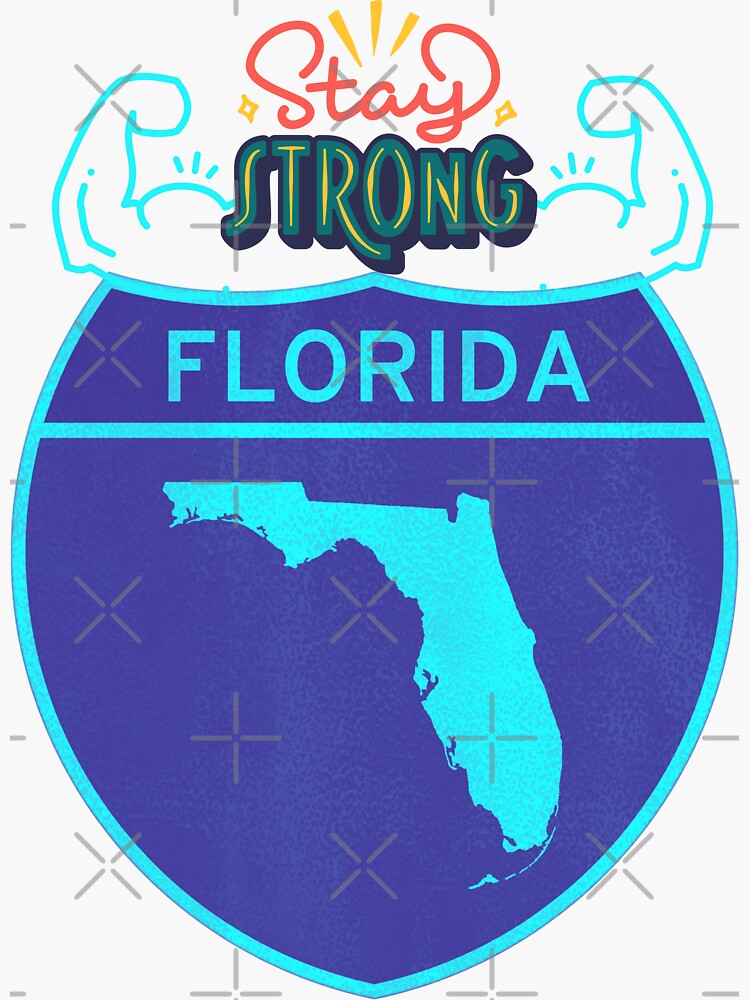 " Stay Strong Florida 2.0 " Sticker for Sale by StyleGenix | Redbubble